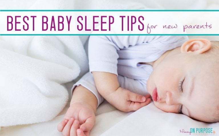 The Best Baby Sleep Tips - Ever - Mommy on Purpose