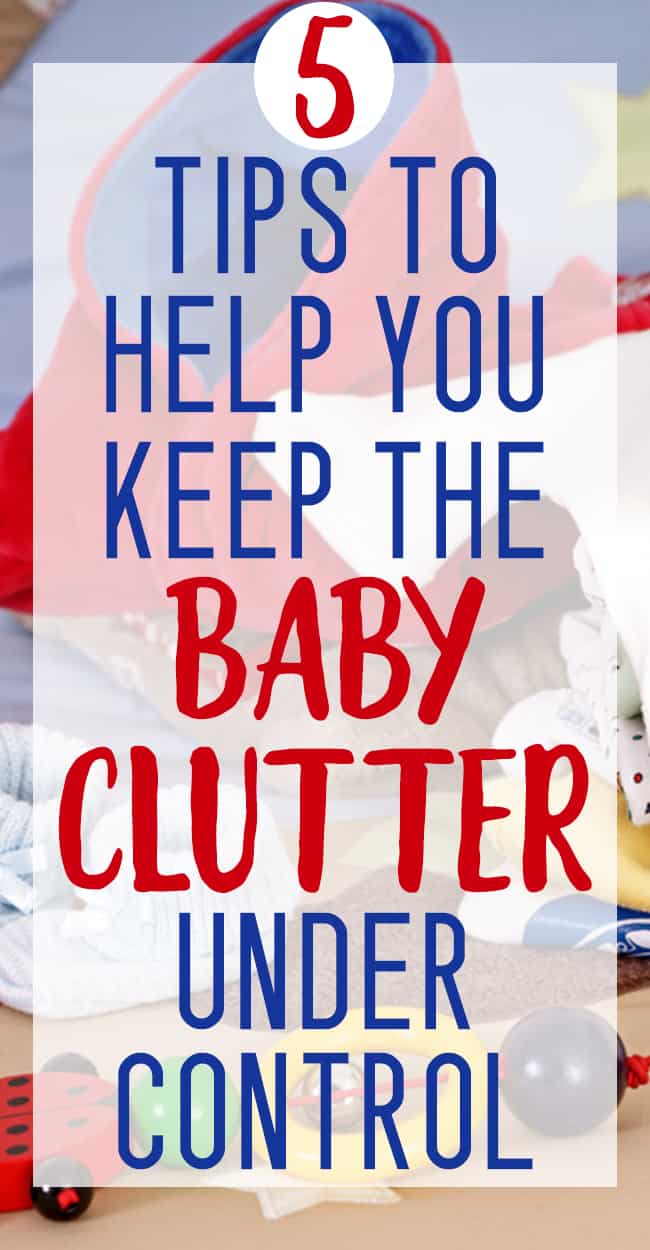5 Tips to Help You Control Baby Clutter - Mommy on Purpose