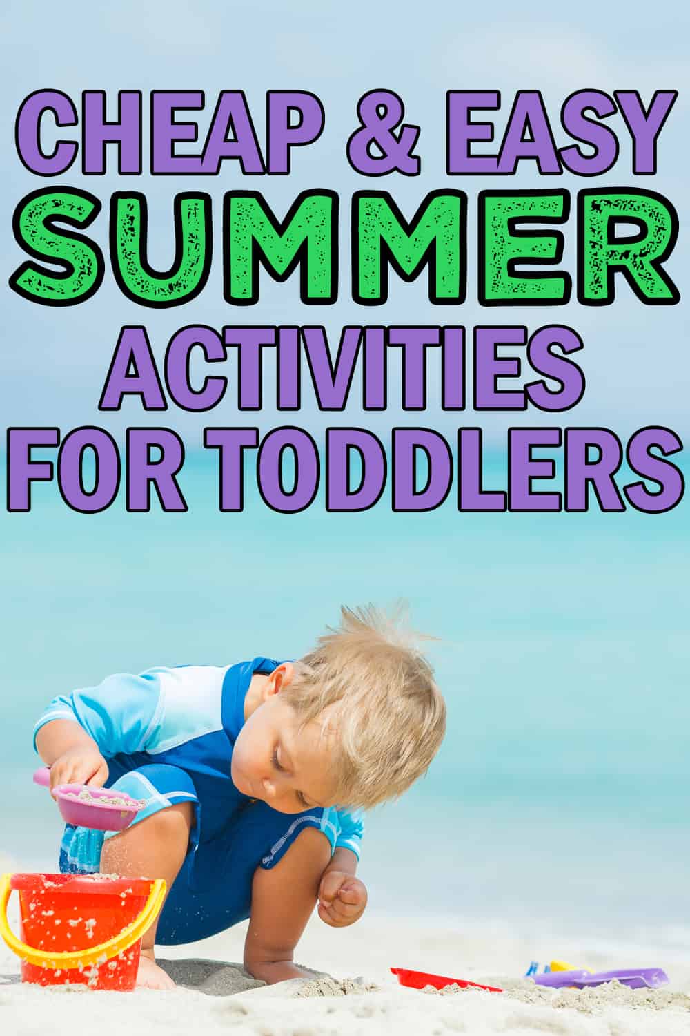 25+ Fun Summer Activities for Toddlers and Little Kids - Mommy on Purpose