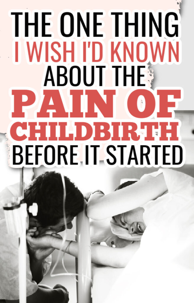 The one thing I wish someone had told me about the pain of childbirth ...