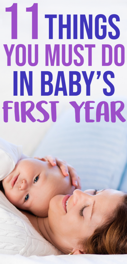 11 Important Things To Do In Baby's First Year - Mommy on Purpose