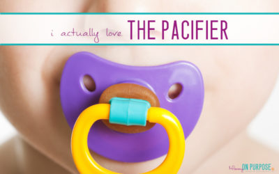 Stop Stressing About the Freaking Pacifier - Mommy on Purpose