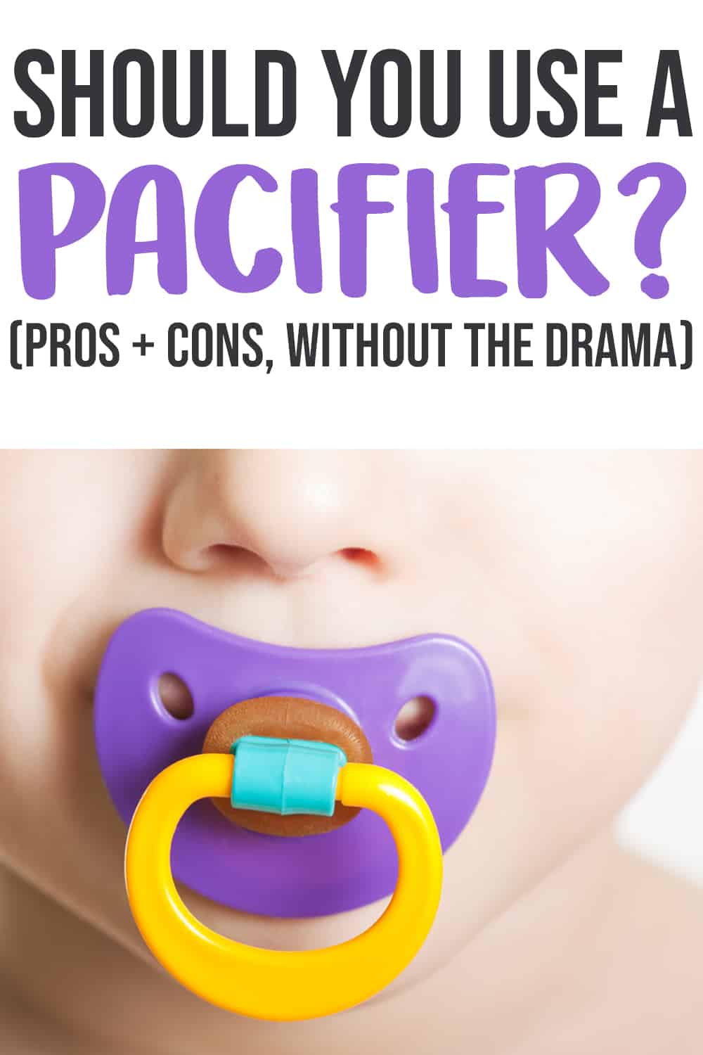 Stop Stressing About the Freaking Pacifier - Mommy on Purpose