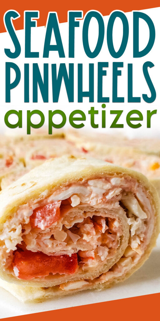 Simple Healthy Seafood Pinwheels Appetizer - Mommy on Purpose