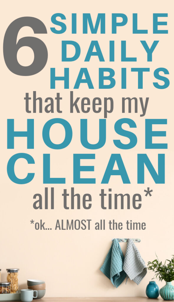 6 Things to Do Every Day to Keep Your House Clean - Mommy on Purpose