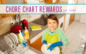 102 Chore Chart Reward Ideas for Kids Sure to Inspire Them
