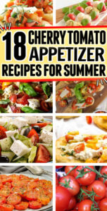 18 Cherry Tomato Appetizers Recipes - Mommy on Purpose