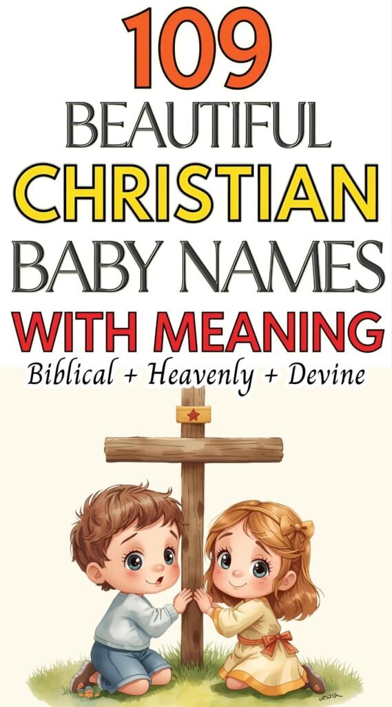 Christian Baby Names with Meanings - Mommy on Purpose