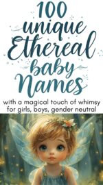Unique Ethereal Names for Your Baby - Mommy on Purpose